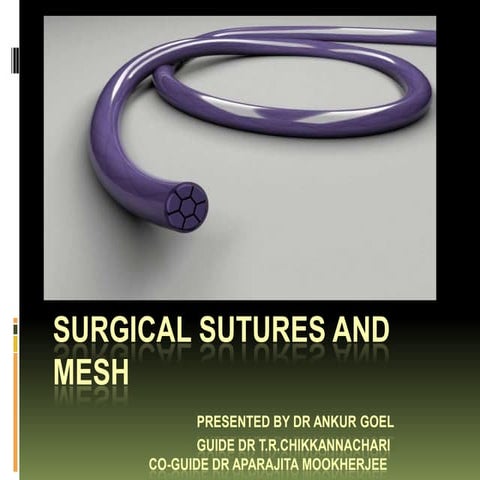 Sutures and mesh | PPTX