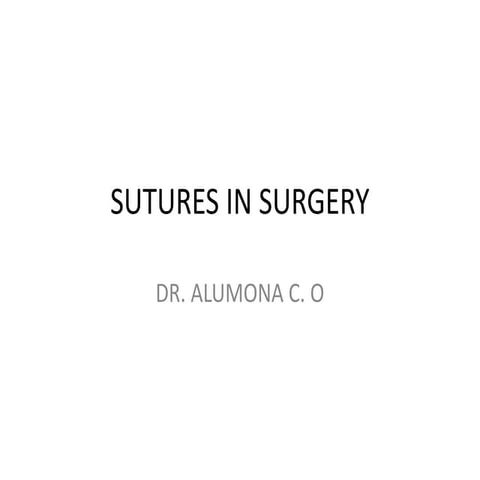 Sutures in surgery | PPTX