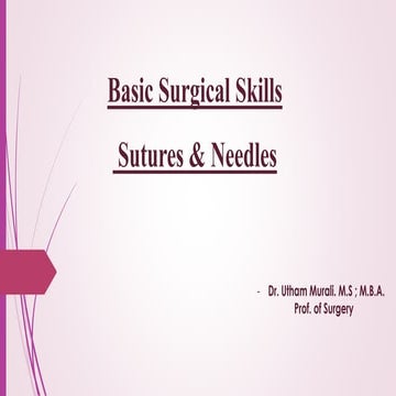 Sutures / Needles & Knots | PPTX