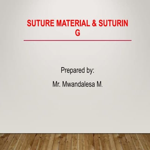 SUTURING AND SUTURE MATERIALS.lecture.pptx