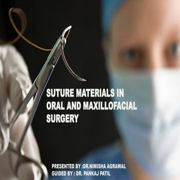 SUTURING MATERIAL used in oral and maxillofacial surgery | PPTX