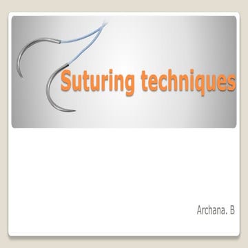 Suturing techniques | PPTX
