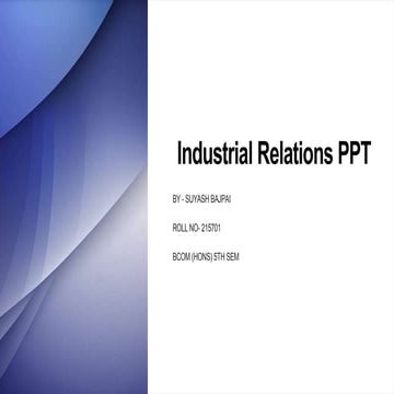 Suyash 215701 Industrial-Relations-PPT.pptx