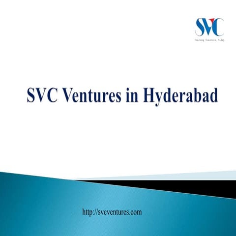 Svc ventures in hyderabad | PPTX
