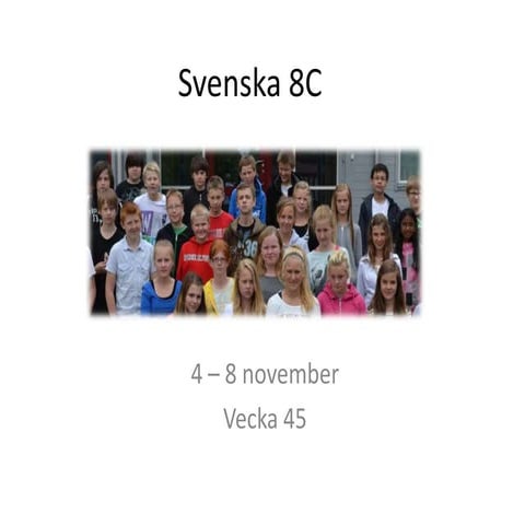 Svenska 8 c v 45 | PPTX