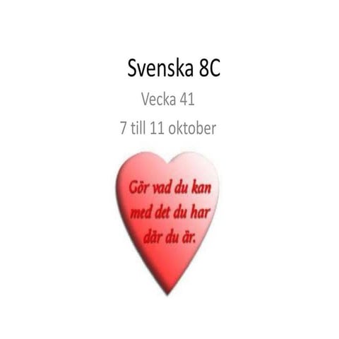 Svenska 8 c vecka 40 | PPTX