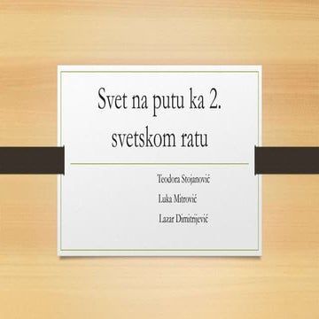Svet na putu ka 2. svetskom ratu.pptx