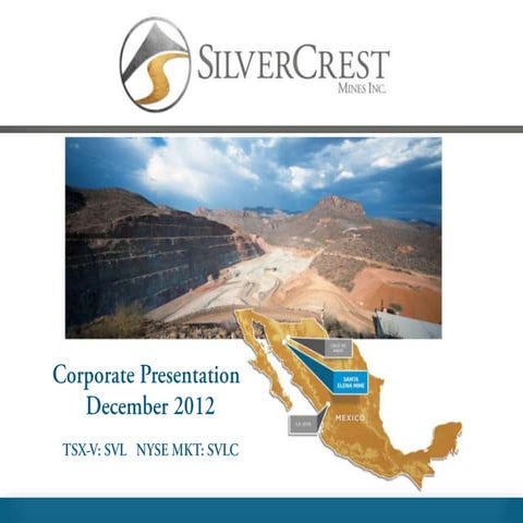 SilverCrest Mines | Corporate Presentation | December 2012 | PPTX