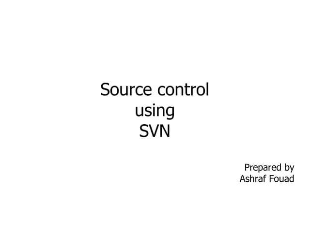 SVN Usage & Best Practices | PPT | Operating Systems | Computer ... SVN Usage & Best Practices | PPT | Operating Systems | Computer ...
