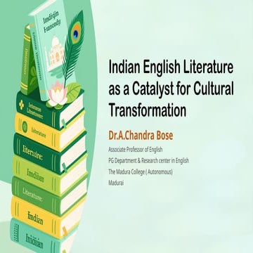 Indian English Literature as a Catalyst for Cultural Transformation ...