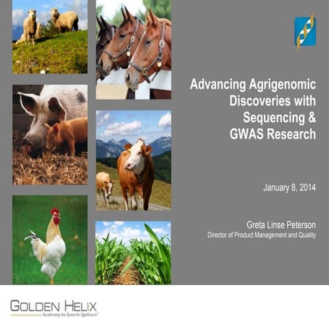 Advancing Agrigenomic Discoveries with Sequencing and GWAS Research | PPT