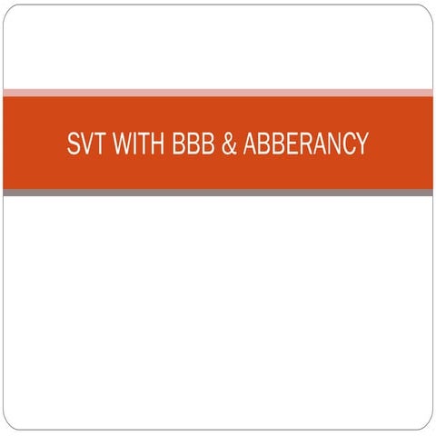 supraventricular tachycardia (SVT) with aberrancy | PPT