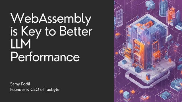 Webassembly Is Key To Better Llm Performance Ppt 9626
