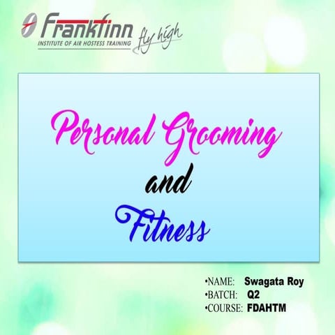 GROOMING PPT - FRANKFINN ( June 2018 ) | PPT