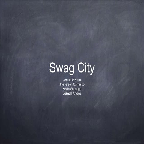 Swag city | PPTX