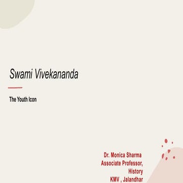 Swami Vivekananda: The Youth Icon By Dr.Monica Sharma | PPTX