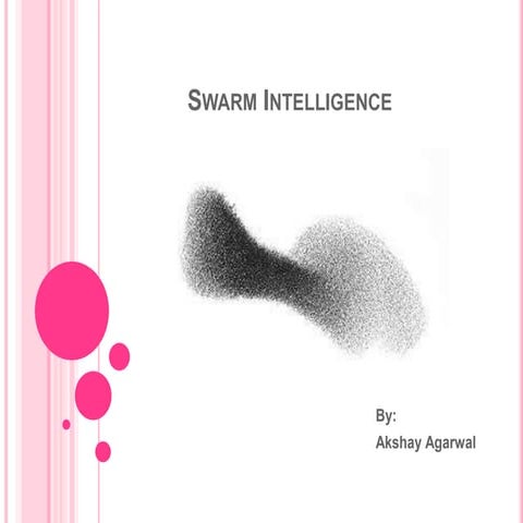 Swarm intelligence