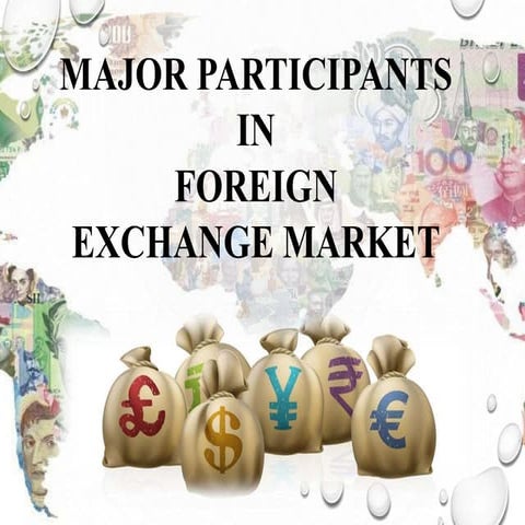FOREIGN EXCHANGE MARKET | PPT