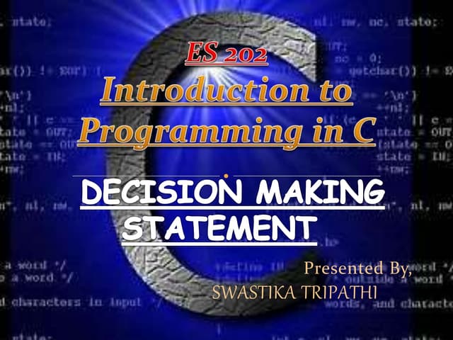 Decision Making Statement in C ppt | PPT Decision Making Statement in C ppt | PPT