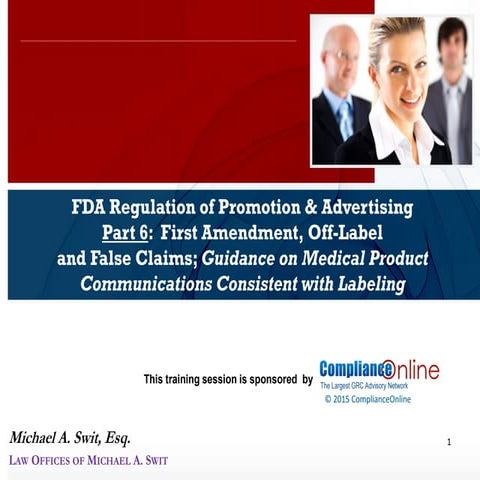 FDA Regulation of Promotion & Advertising -- Part 6: First Amendment ...