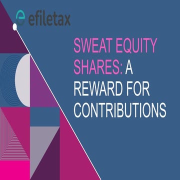 SWEAT EQUITY SHARES: A REWARD FOR CONTRIBUTIONS | PPTX