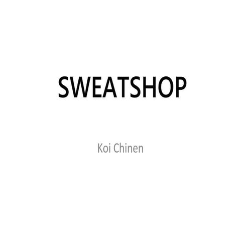 Sweatshop | PPT