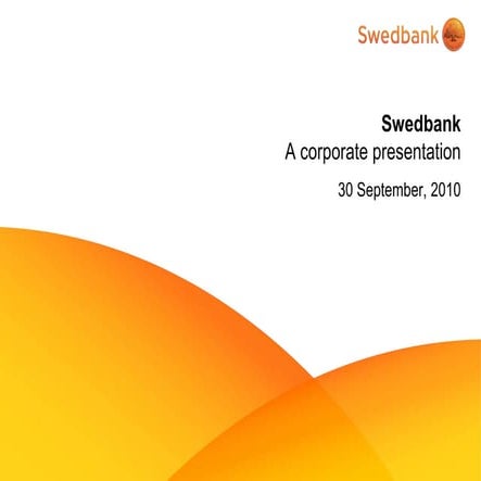 Swedbank Corporate Presentation, September, 2010 | PPTX | Business Banking & Finance | Business