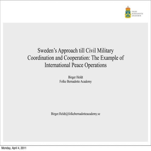 Sweden’s Approach to Civil Military Coordination and Cooperation: The ...