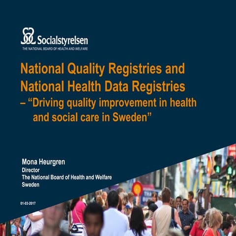 Swedish National Board of Health and Welfare Mona Heurgren | PPT