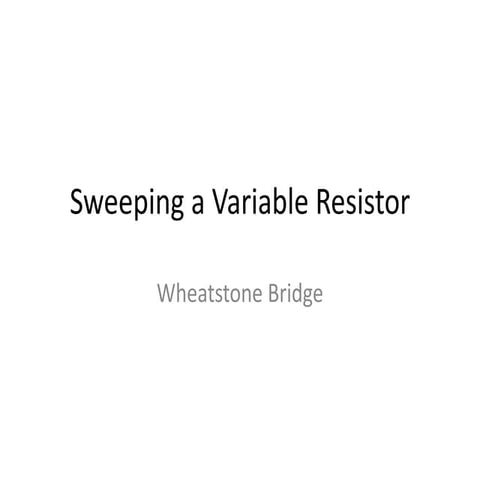 Sweeping_Variable_Resistor.pptx