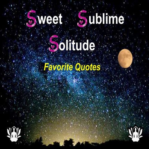 Sweet Sublime Solitude | PPT