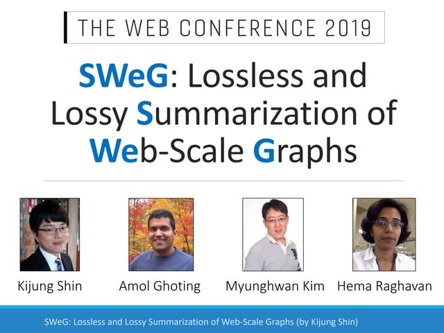 Sweg Lossless And Lossy Summarization Of Web Scale Graphs Ppt 1639