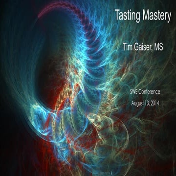Tim Gaiser MS SWE Tasting Mastery | PDF