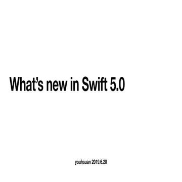 What's new in Swift 5.0 | PDF