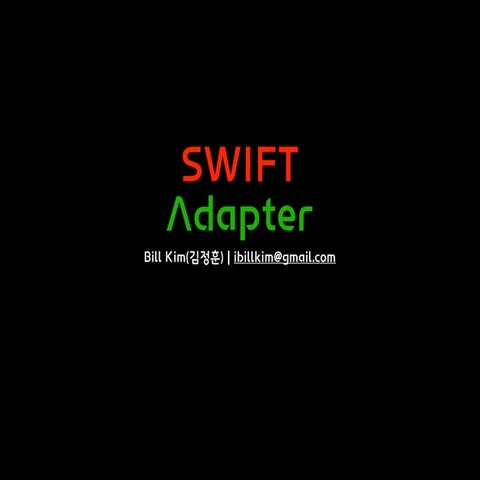 [Swift] Adapter | PPT