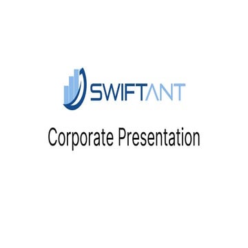 SwiftAnt Corporate Presentation | PPT