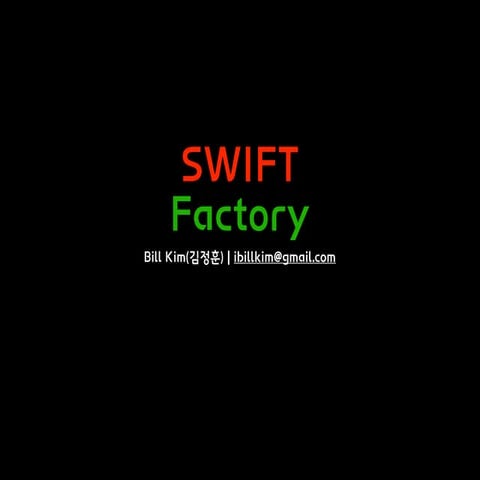 [Swift] Factory | PPT | Free Download