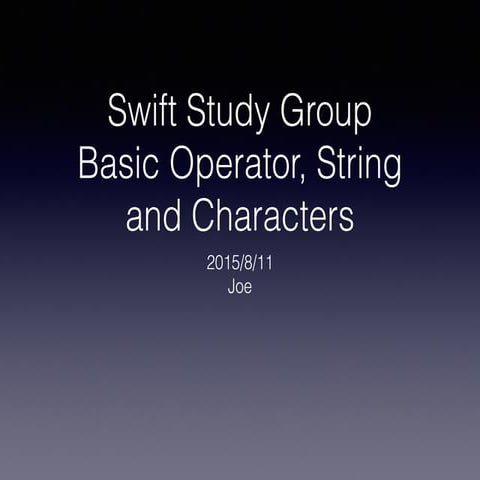 Basic Operator String And Characters In Swift Ppt