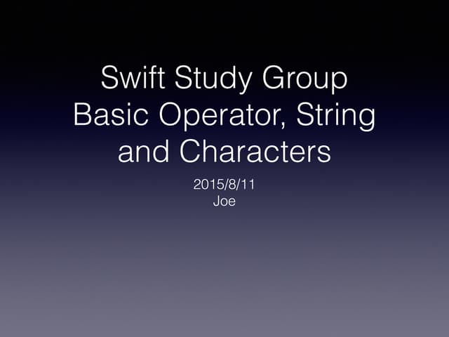 Basic Operator String And Characters In Swift Ppt