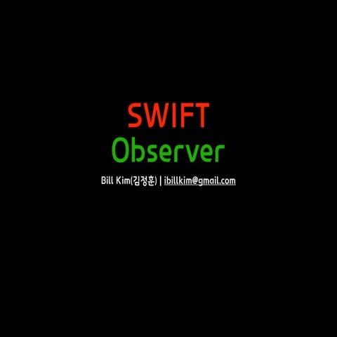 [Swift] Observer | PPT | Free Download