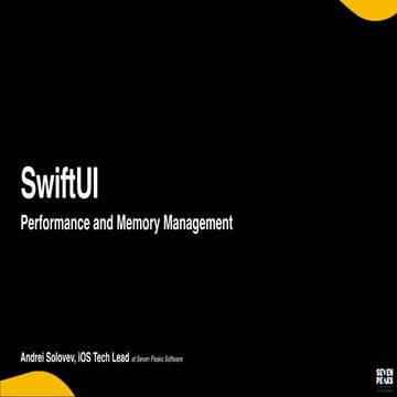 Swiftui Performance And Memory Management Ppt 