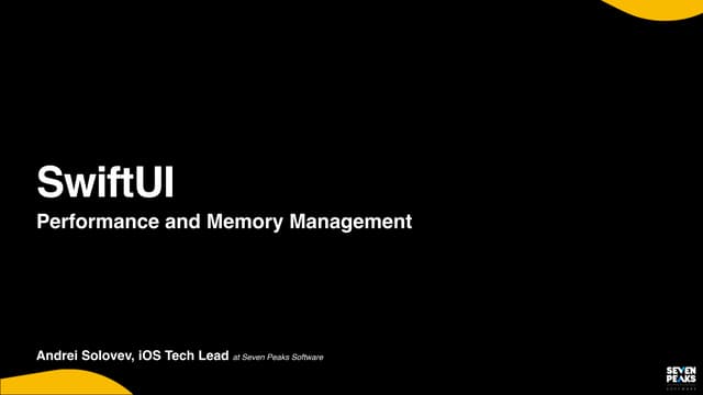 Swiftui Performance And Memory Management Ppt