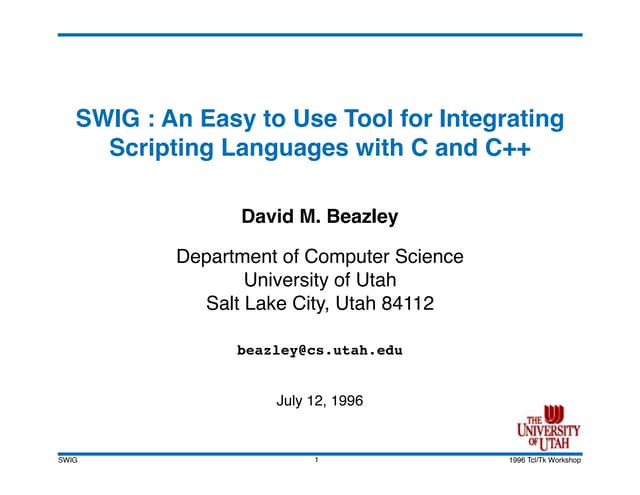 Swig An Easy To Use Tool For Integrating Scripting Languages With C And C Ppt 8832