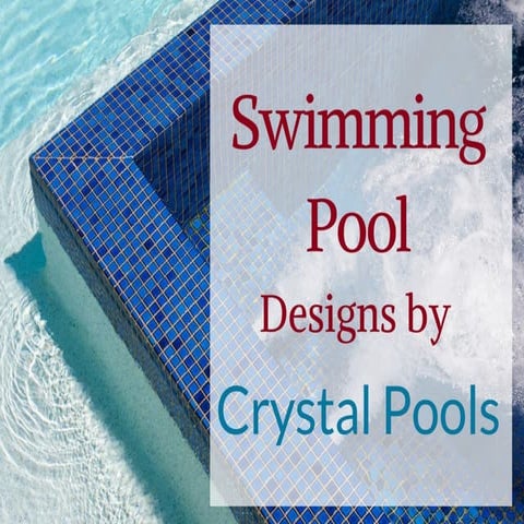 Swimming pool designs by crystal pools | PPT