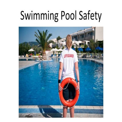 Swimming Pool Safety 2017 | PPTX