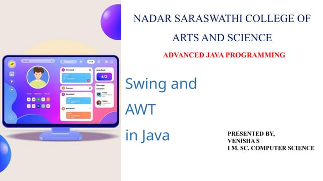 SWING-AWT_Overview of Swing and AWT.pptx SWING-AWT_Overview of Swing and AWT.pptx