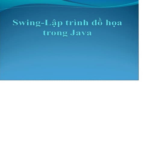Swing lap trinh_do_hoa_trong_java_0407 | PDF