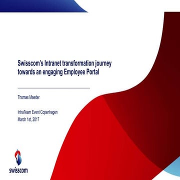 Swisscom’s Intranet transformation journey towards an engaging Employee ...