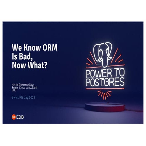 swiss_pgday_NORM_GEN_2022. NORM: No ORM Framework | PPT