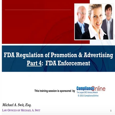 FDA Regulation of Promotion & Advertising -- Part 4: FDA Enforcement ...